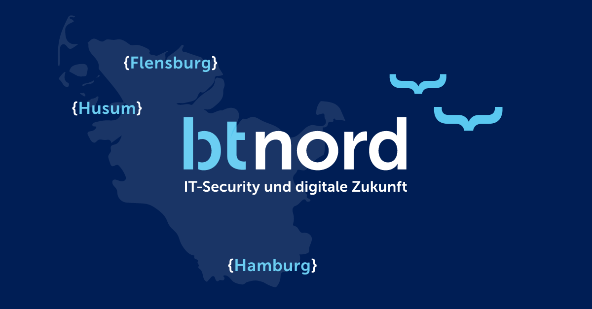 BT Nord: IT-Sicherheit, Digitalisierung und mehr